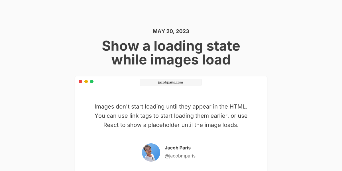 Show a loading state while images load Show a loading state while images load