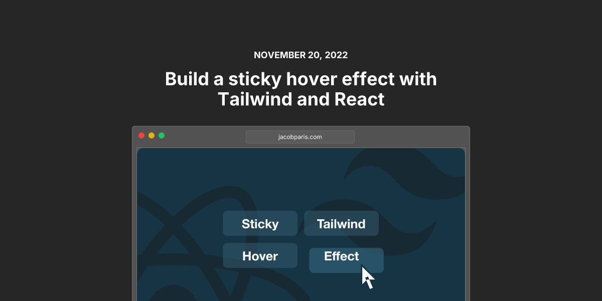 Build A Sticky Hover Effect With Tailwind And React