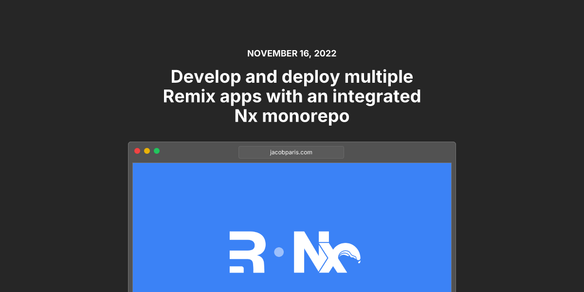 Develop And Deploy Multiple Remix Apps With An Integrated Nx Monorepo